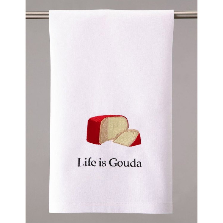 Life Is Gouda Embroidered Kitchen Towel | Simblist Group